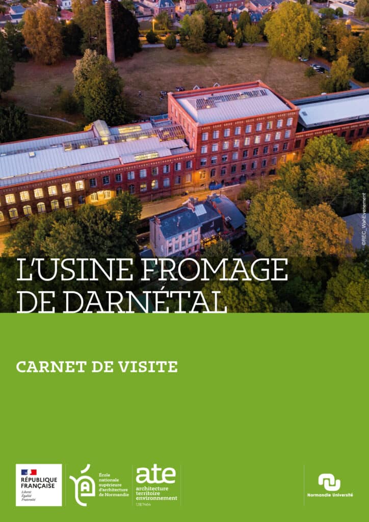 Carnet de visite - L'usine Lucien Fromage de Darnétal - ENSA Normandie