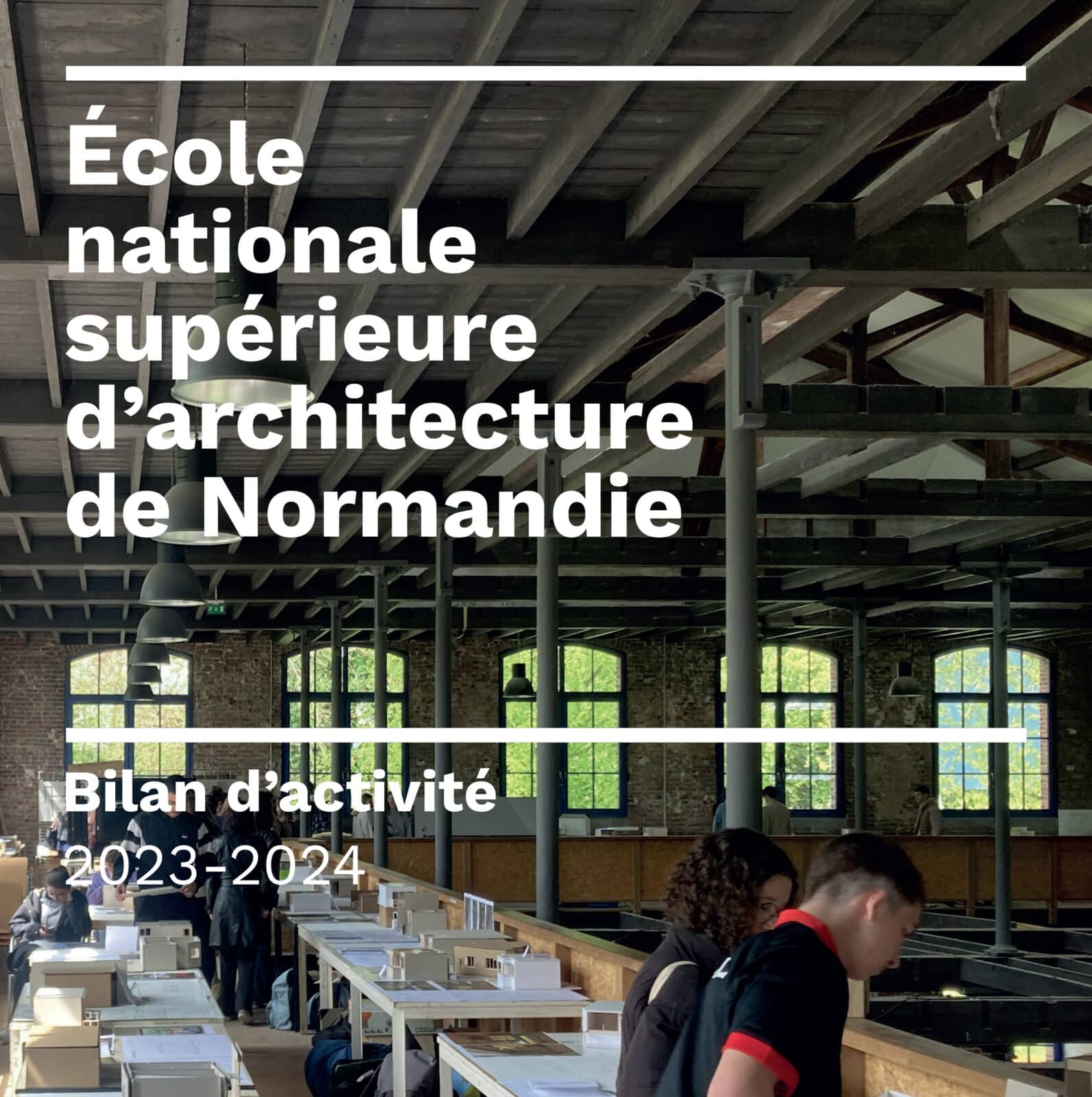 Bilan d'activité 2023-2024 - ENSA Normandie